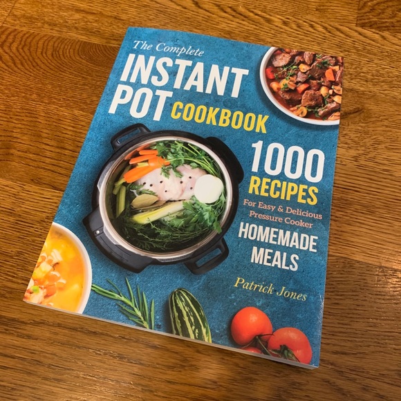Kitchen | The Complete Instant Pot Cookbook | Poshmark